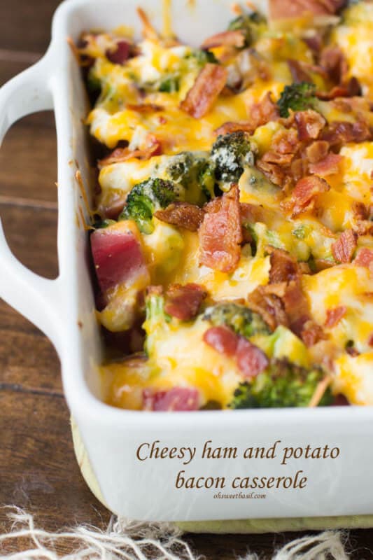 Leftover Ham Casserole with Potatoes & Cheese - Oh Sweet Basil