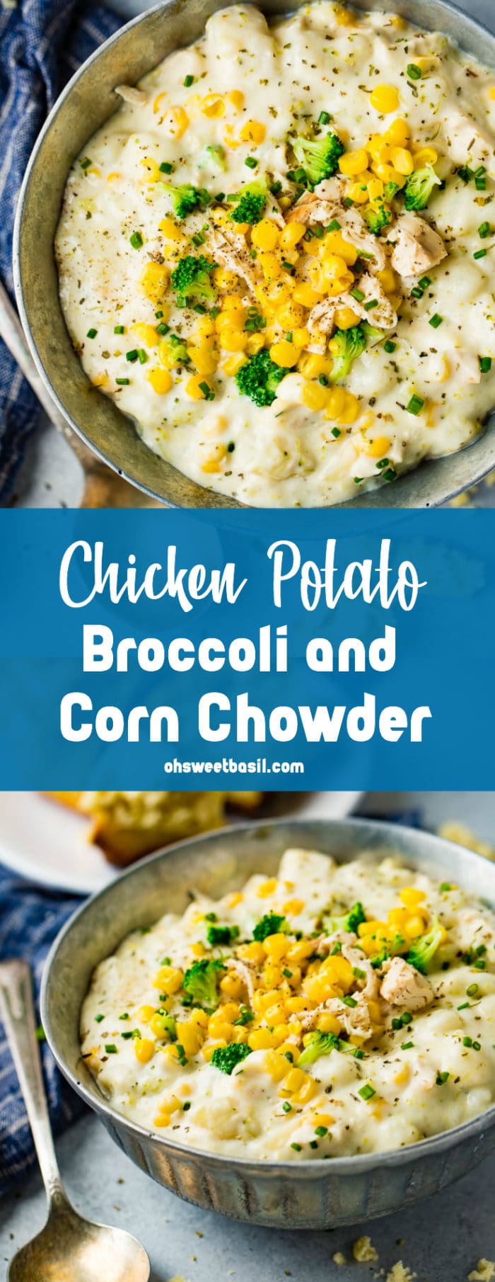 Chicken Potato Broccoli and Corn Chowder