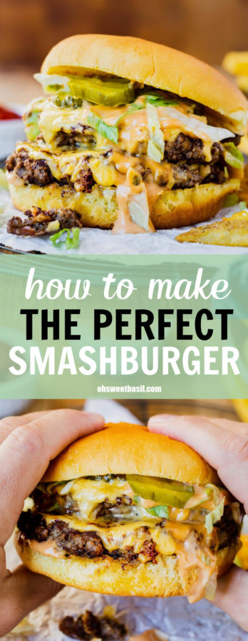 Smash Burger Recipe- Oh Sweet Basil